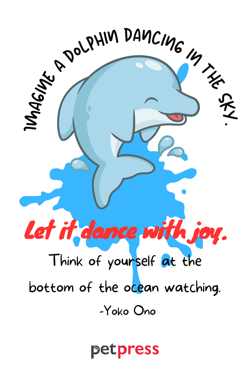50+ Dolphin Quotes That Bring Happiness and Wisdom - PetPress