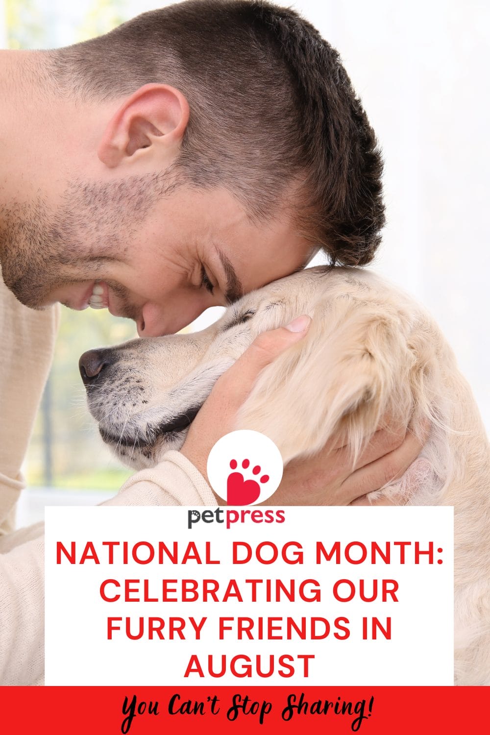 National Dog Month: Celebrating Our Furry Friends in August - PetPress